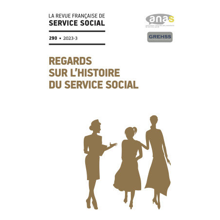 « Regards sur l’histoire du service social » - RFSS n°290